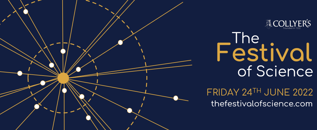 Festival of Science 2022 - Collyer's